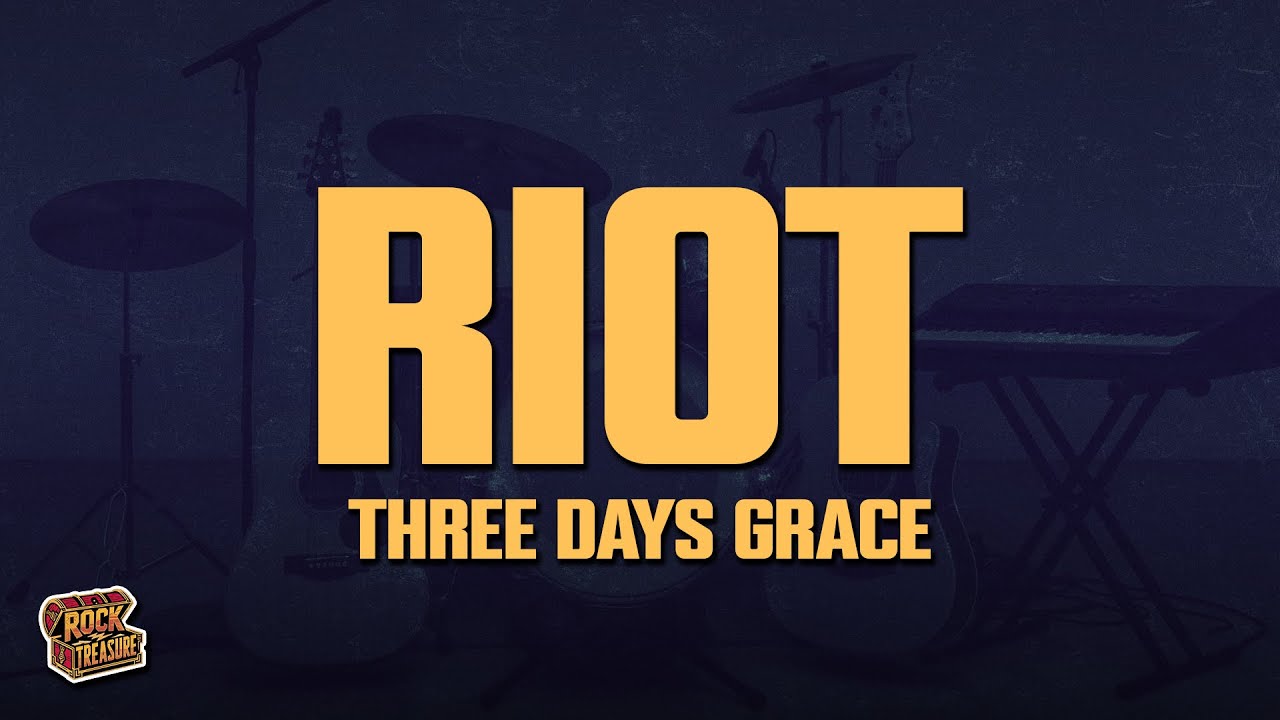 Three Days Grace - Riot (Lyrics) - YouTube