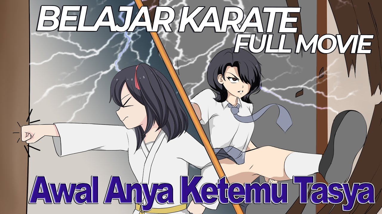 AWAL ANYA KETEMU TASYA BELAJAR KARATE - Full Movie Animasi Sekolah - YouTube