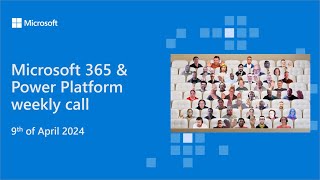 Microsoft 365 Power Platform Community Call 9th Of May 2024 Microsoft ...