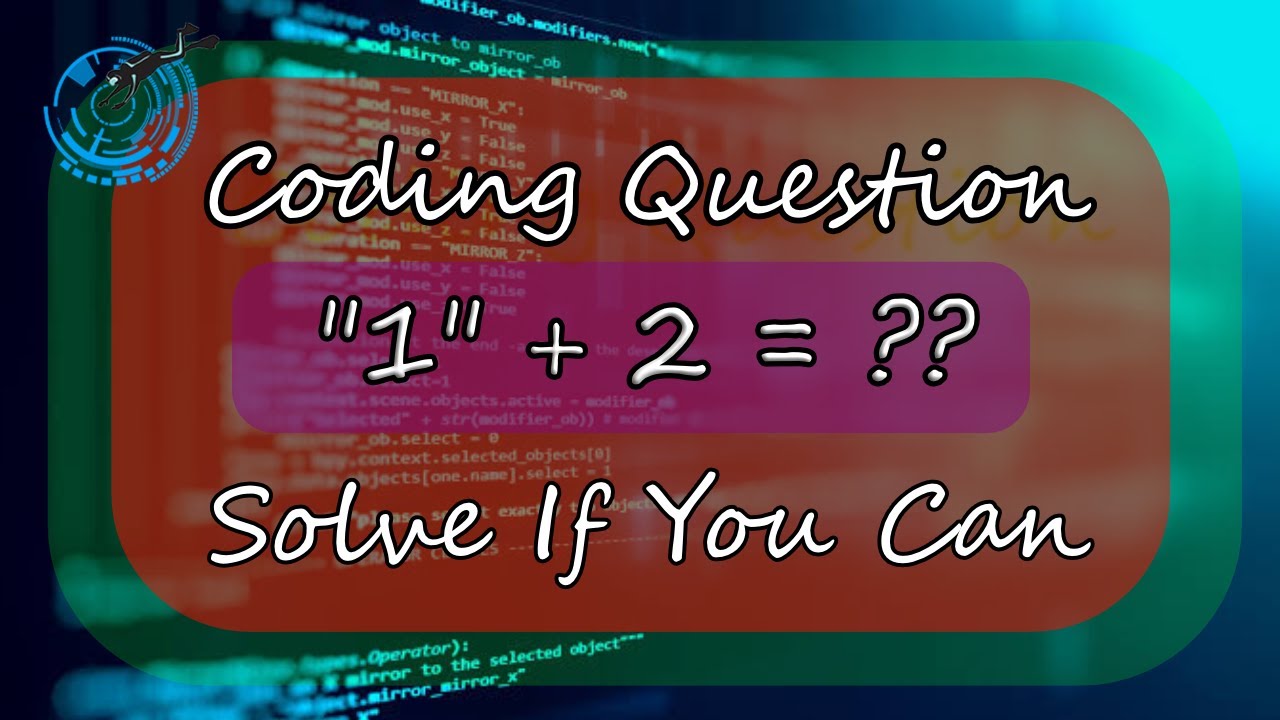 12 Mind Blowing Coding Question Solve If You Can Youtube