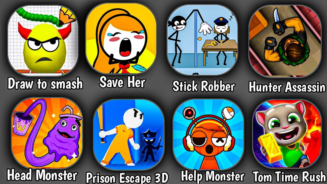 Draw to smash,Save Her, Stick Robber, Hunter Assassin,Head Monster ...