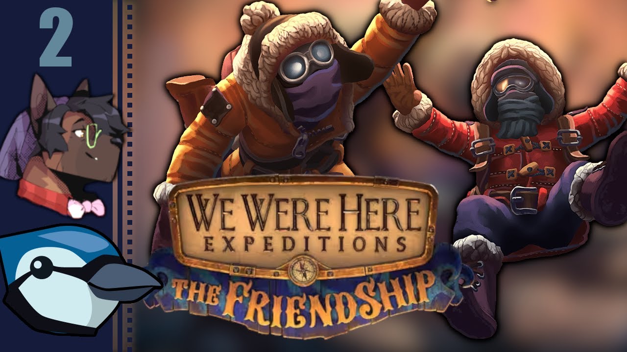 Let's Play We Were Here Expeditions: The FriendShip Part 2 - Chutes and ...