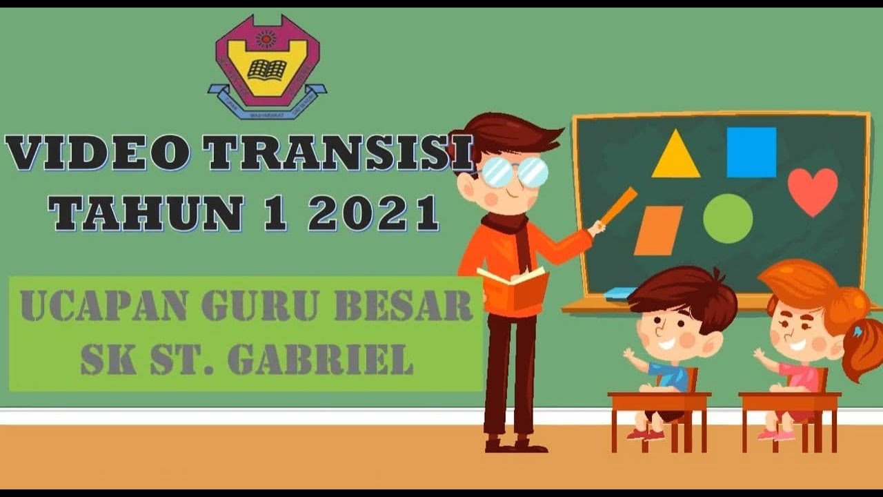 TRANSISI 2021 - UCAPAN GURU BESAR SK ST. GABRIEL - YouTube