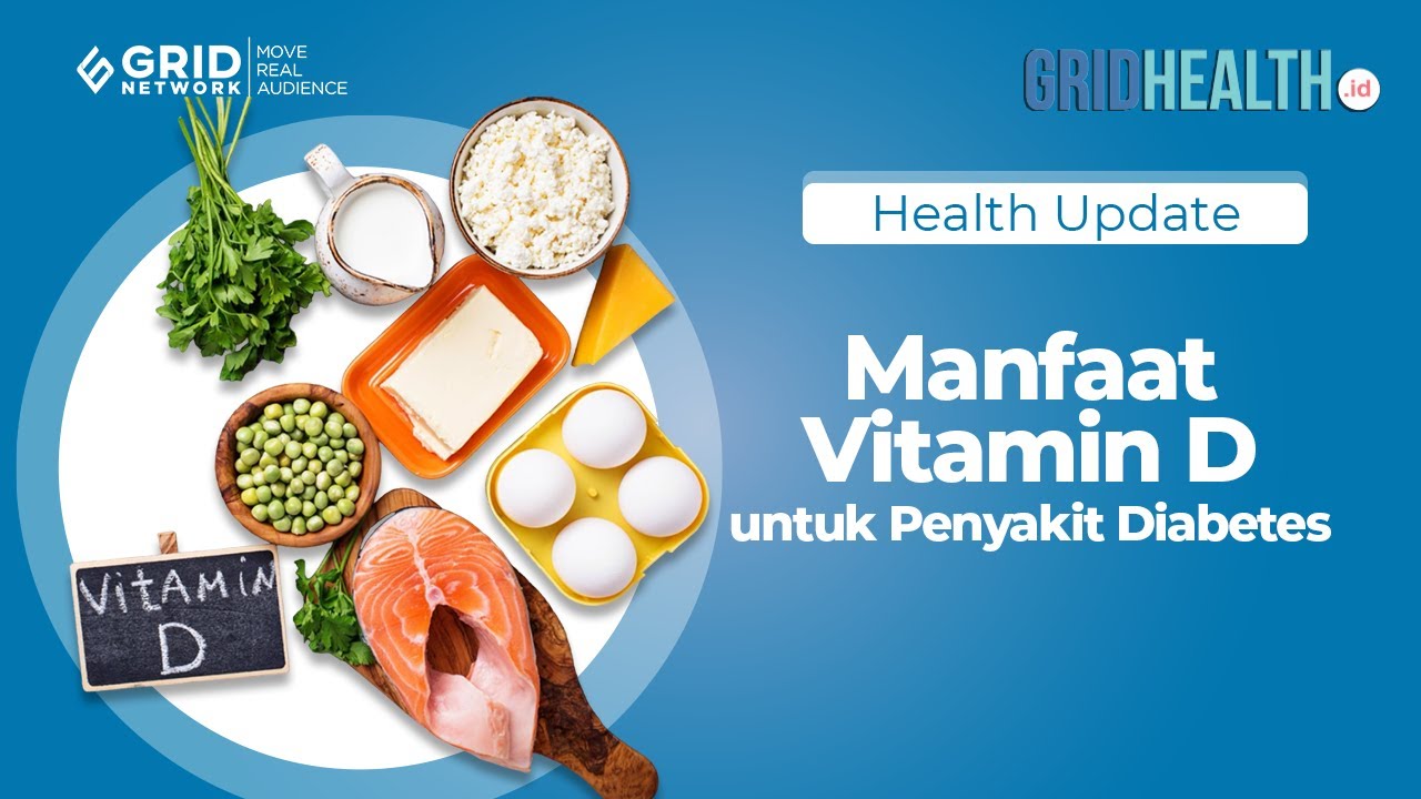 TERNYATA! Ini Manfaat Ampuh Vitamin D untuk Penyakit Diabetes - YouTube