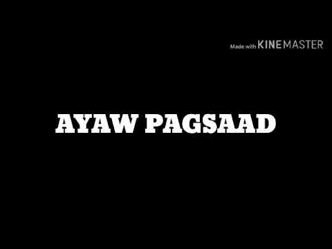 Ayaw pagsaad (LDR) - YouTube