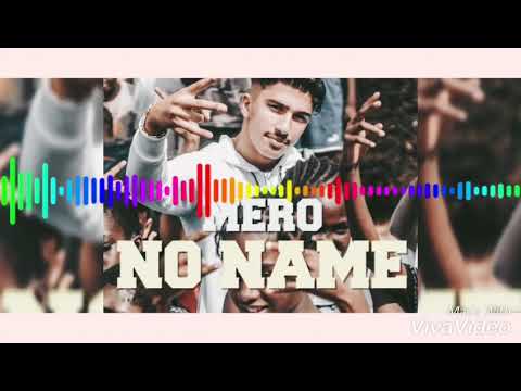 MERO - NO NAME
