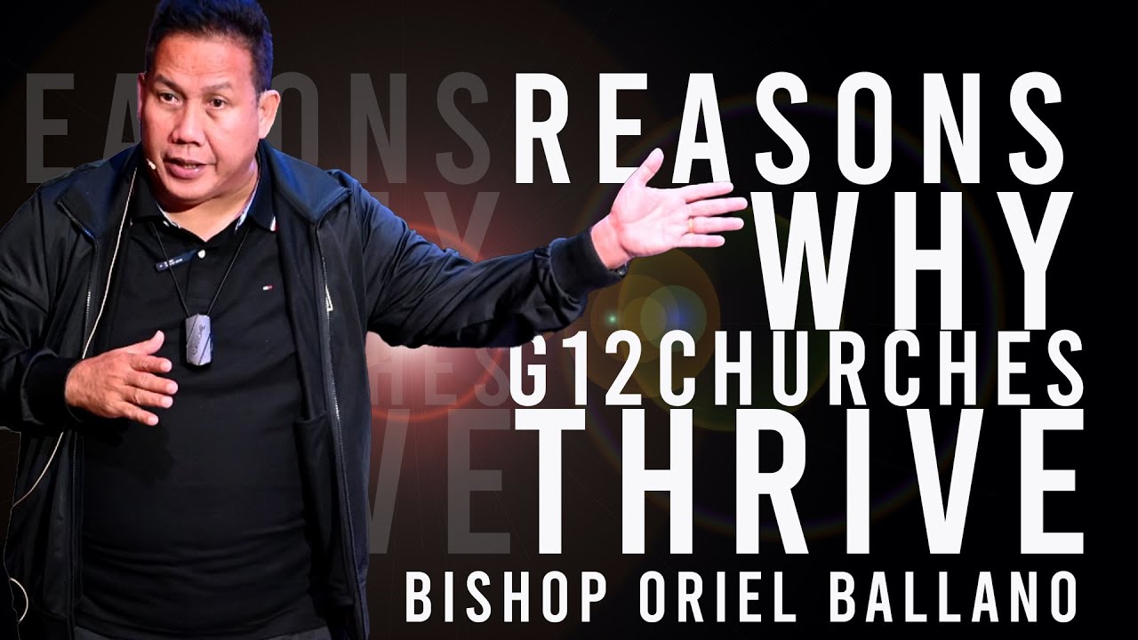 REASONS WHY G12 CHURCHES THRIVE - YouTube