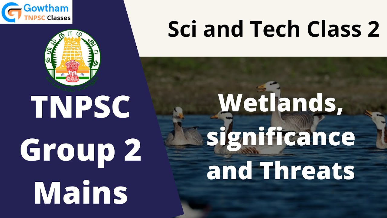 TNPSC Group 2 Mains - Science class 2 - Wetlands, importance, threats ...