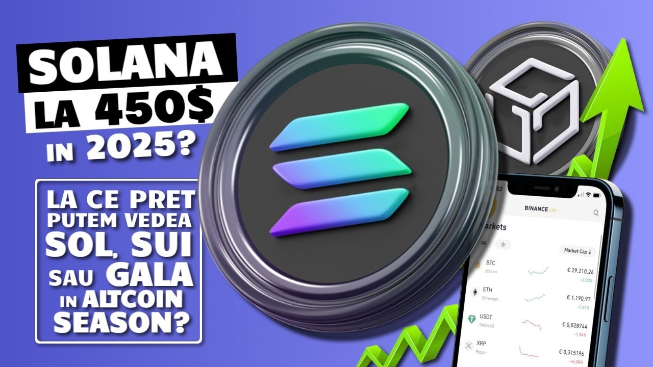 SOLANA LA 450$ IN 2025 ? Predictii pentru Gala, Sui si alte proiecte in ...