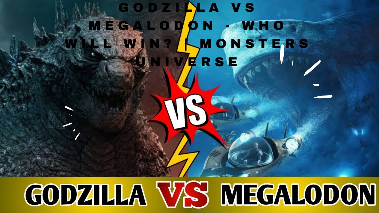 GODZILLA VS MEGALODON - Who Will Win? | Monsters Universe - YouTube
