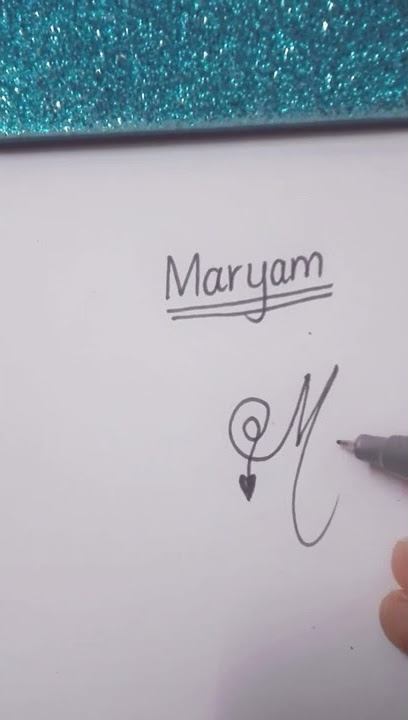 Maryam Name Signature
