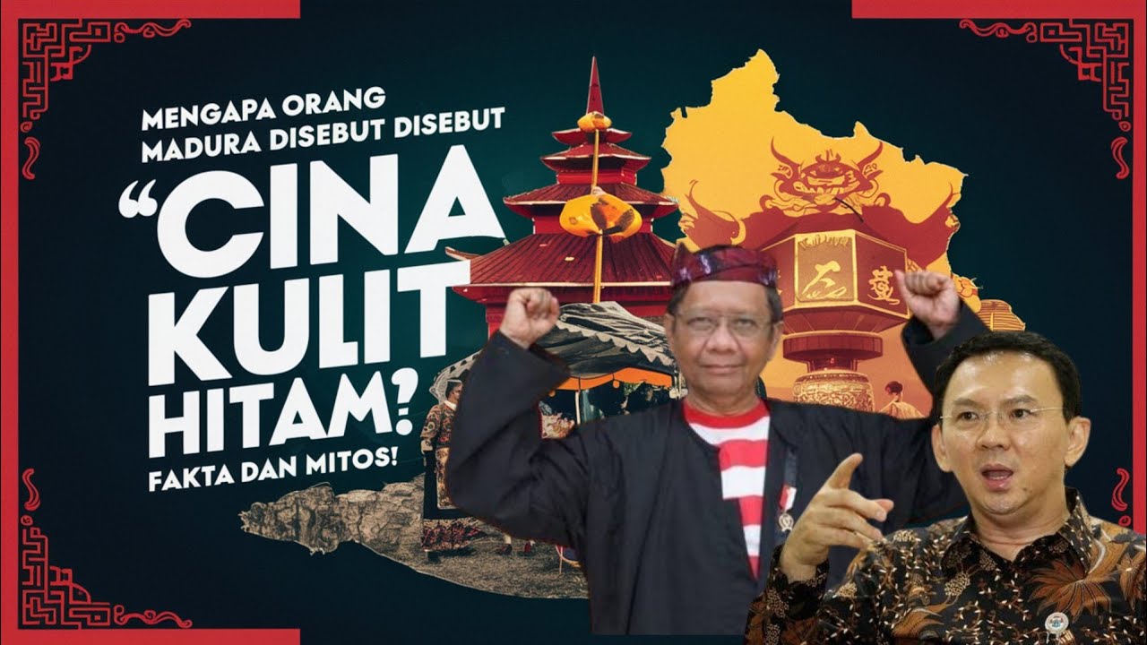 Mengapa Orang Madura Disebut 'Cina Kulit Hitam'? Fakta dan Mitos! - YouTube