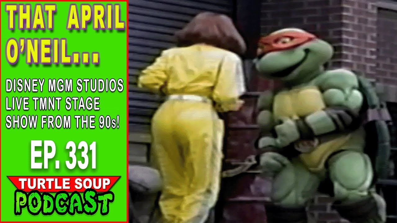 Turtle Soup Ep 331: That April O'Neil... | A First Hand Look at the ...
