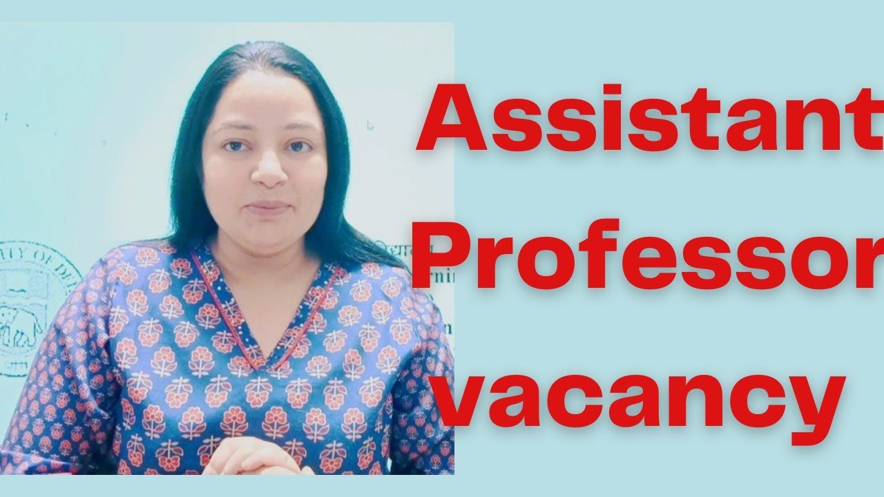 Good News 🔥 Assistant Professor vacancy Alert 21 subject 79 Post - YouTube