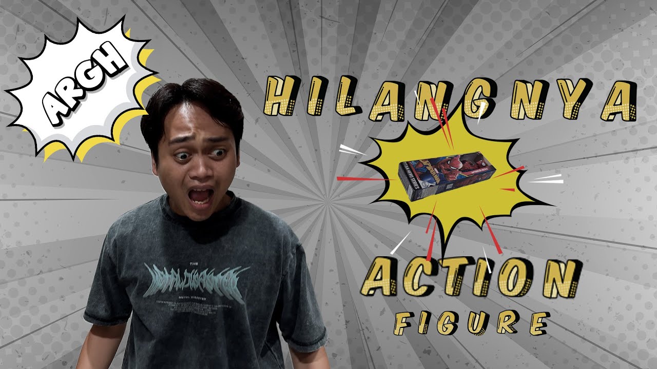 DRAMA | Kemana Action Figure Nyaaaa ?? - YouTube