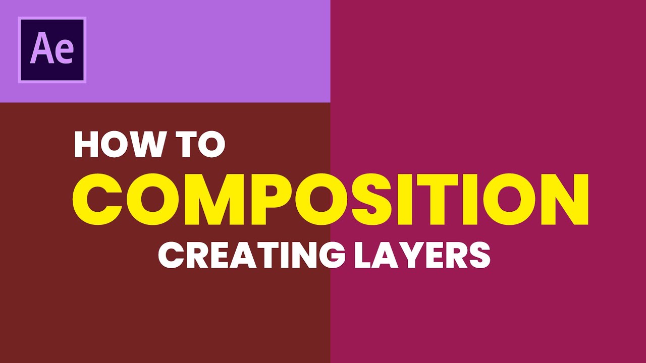 Composition Creating Layers Tutorial in Adobe After Effects CC - YouTube