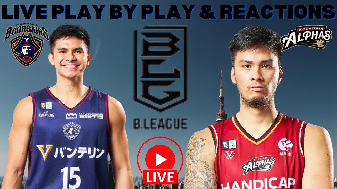 Yokohama B Corsairs vs Koshigaya Alphas I B-League Live I Play By Play & Fan Reactions - YouTube