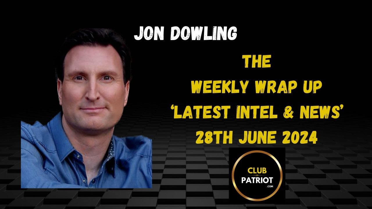 Jon Dowling The Weekly Wrap Up Latest Intel & News - YouTube
