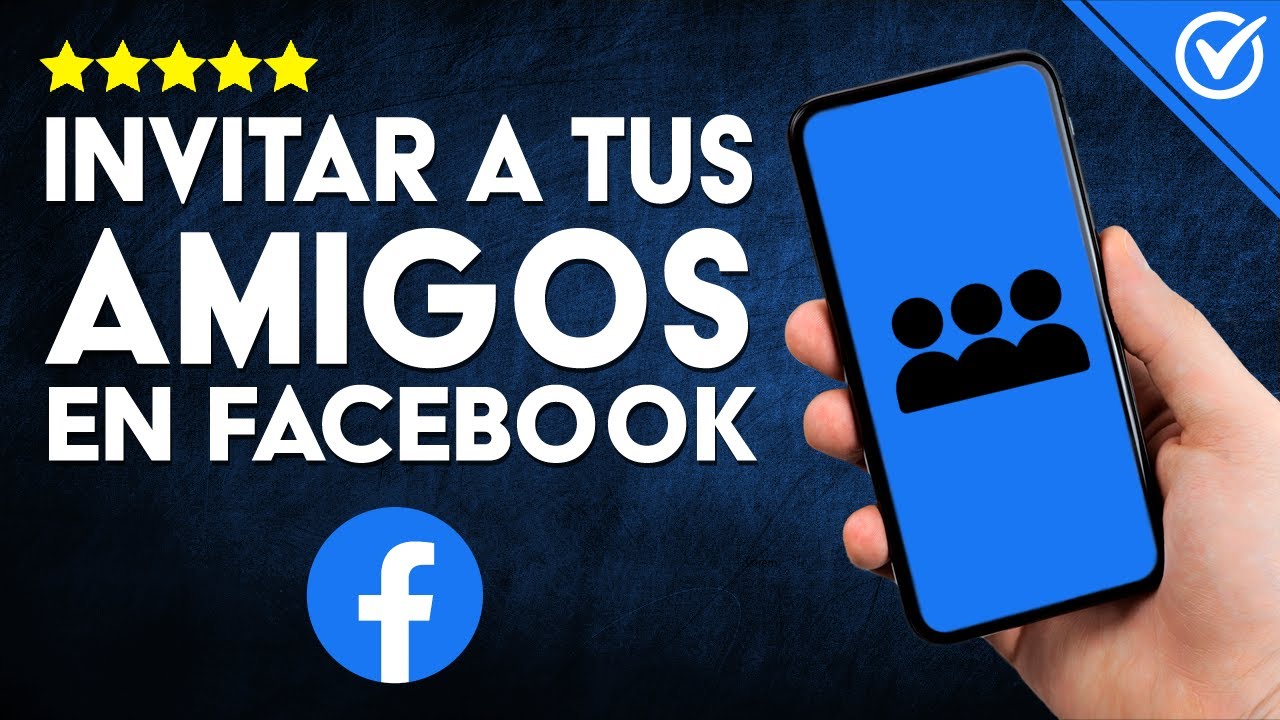 Cómo Puedo INVITAR A TODOS MIS AMIGOS en Facebook: Atrae a Todos tus ...