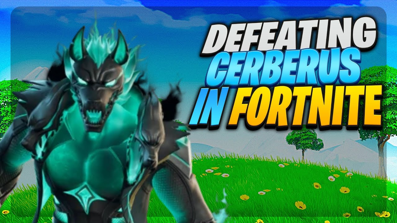 Defeating CERBERUS In FORTNITE! - YouTube