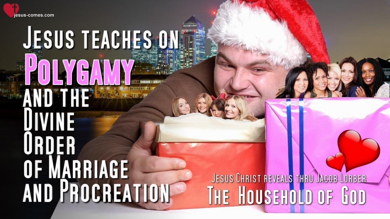 Jesus teaches on Polygamy and the Divine Order of Marriage and ...