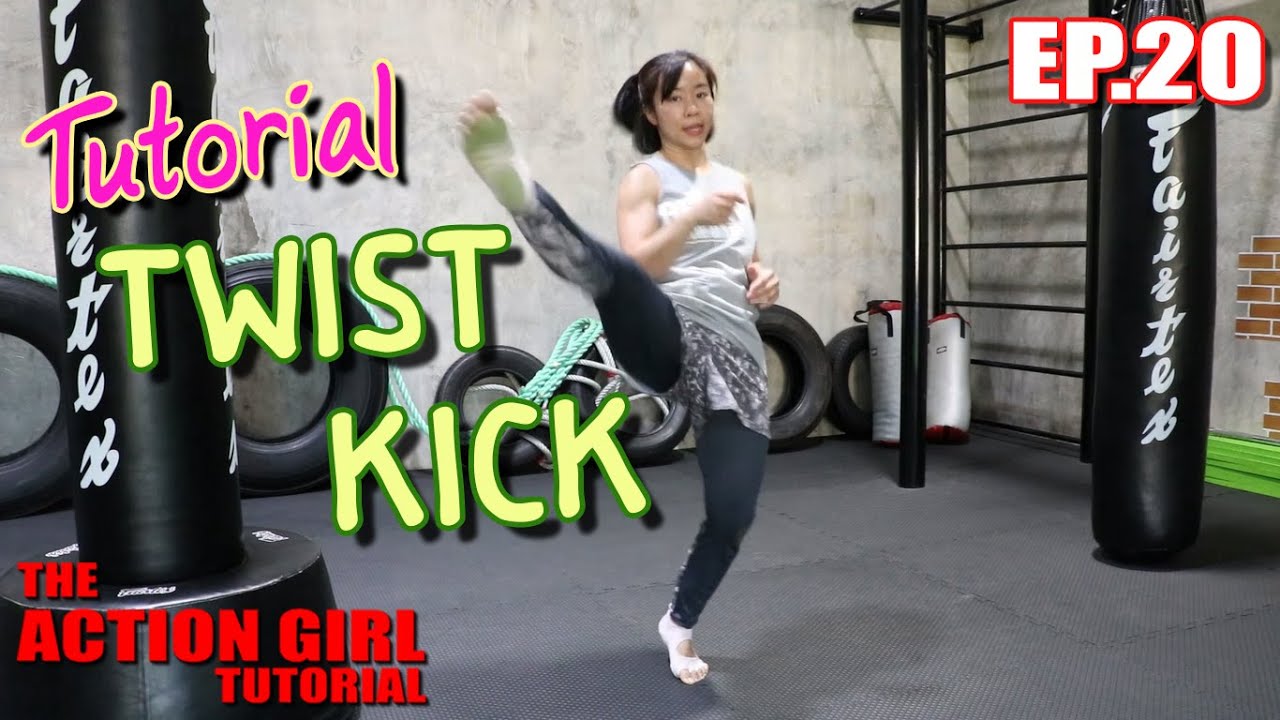 Twist Kick Tutorial l The Action Girl Tutorial EP.20 (Eng Ver.) - YouTube