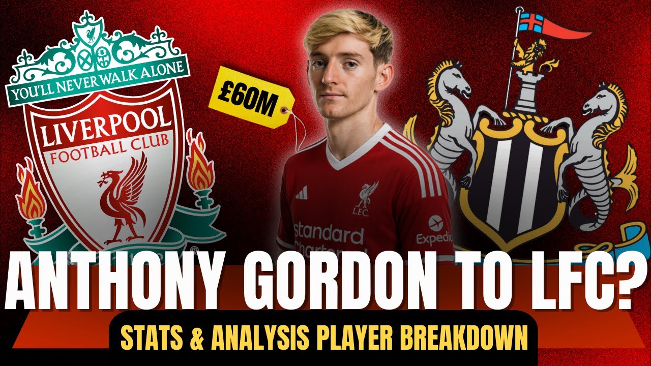 Anthony Gordon To Liverpool: Would He Fit In Tactically? | Player ...