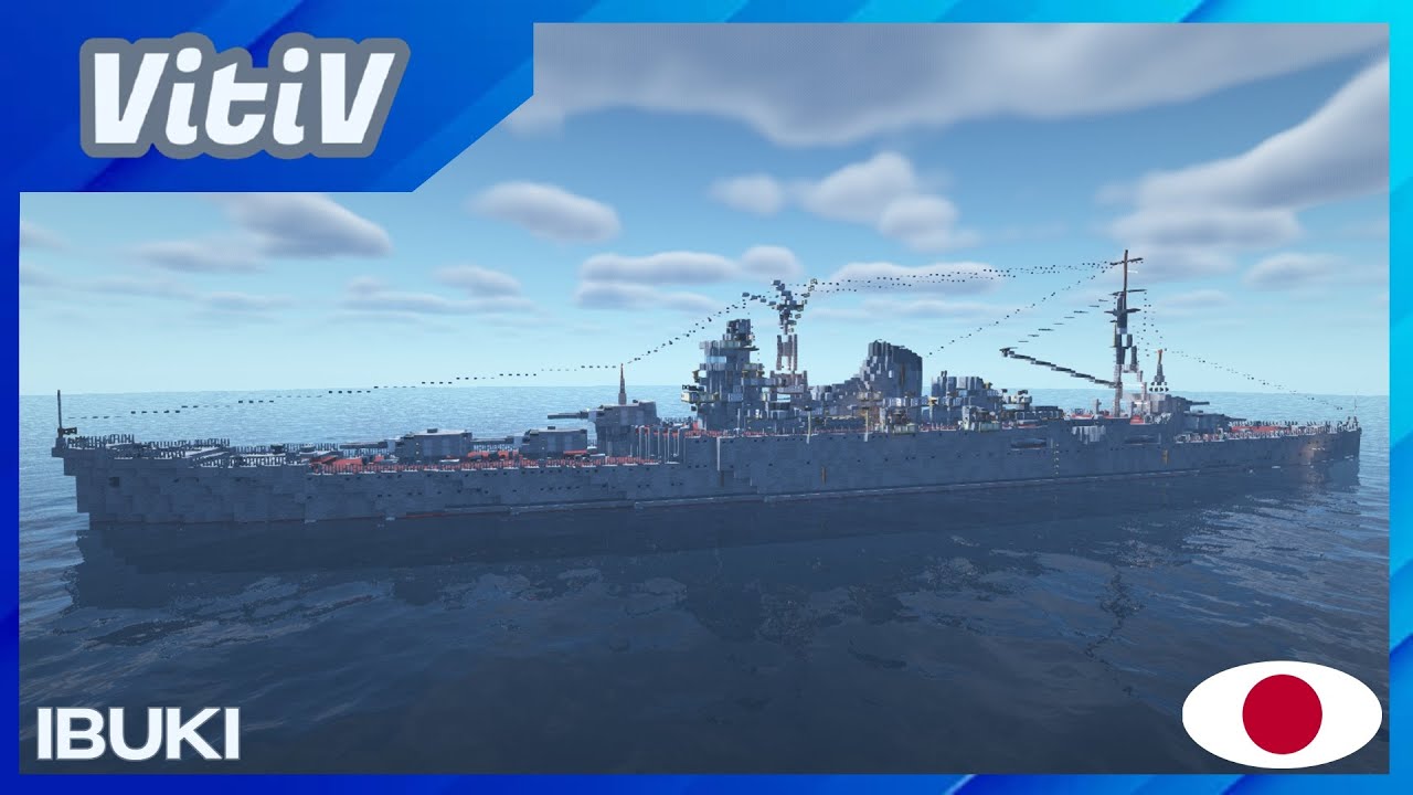 IJN Ibuki - Ibuki-class Heavy Cruiser - Minecraft - YouTube