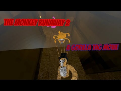 The Monkey Runaway 2: A Gorilla Tag Movie - YouTube