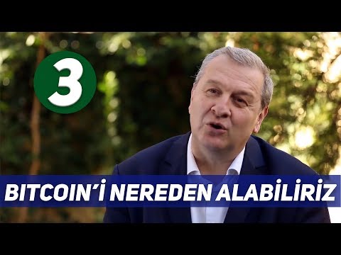 Bitcoin Nereden Alınır?