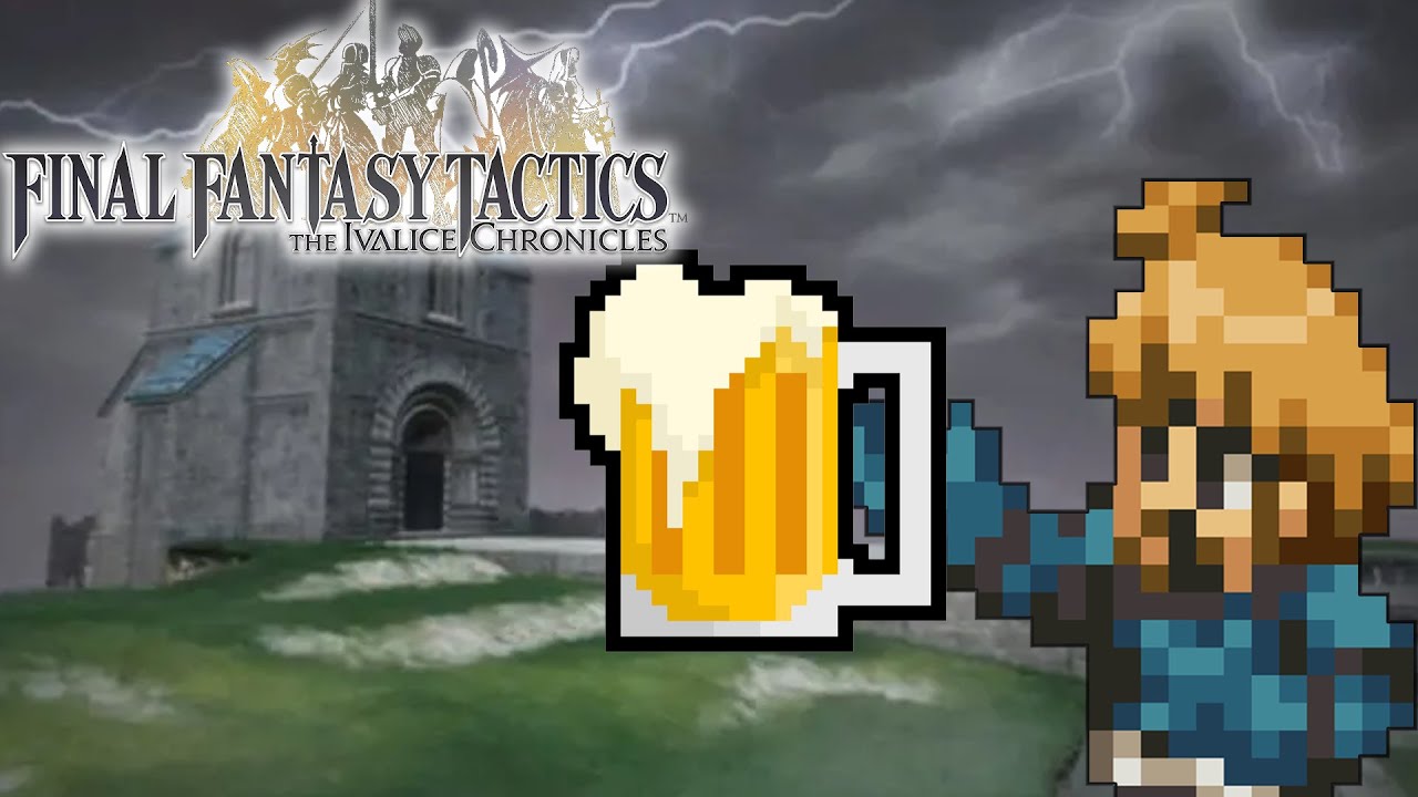 Pour One Out for Saint Ajora | FF Tactics: The Ivalice Chronicles ...