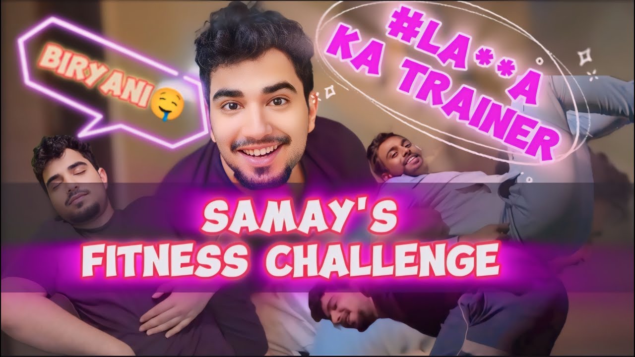SAMAY FITNESS CHALLENGE ft.@SamayRainaOfficial x @fitnesstalks_with_pranit - YouTube