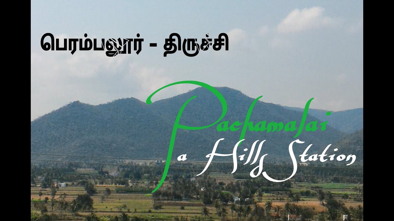 Pachamalai Hills|பச்சைமலை|Mangalam Falls|Trichy|Thuraiyur|Perambalur ...