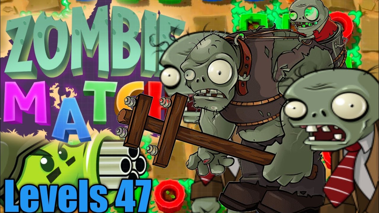 Zombie Match Levels 47 - Plants vs Zombies - YouTube