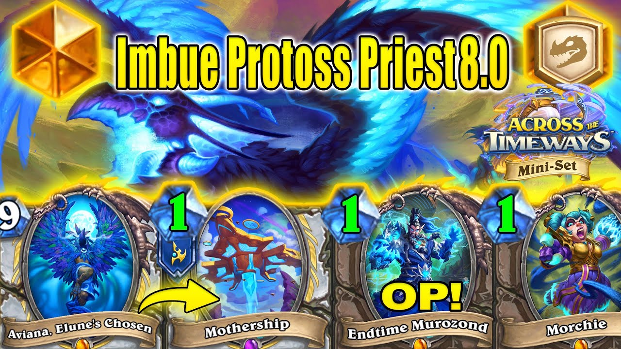 NEW Imbue Protoss Priest Deck 8.0 Is So Good To Craft At Across the ...