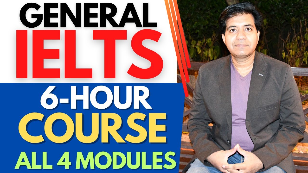 General Training IELTS 6-Hour Course - All 4 Modules Training By Asad ...