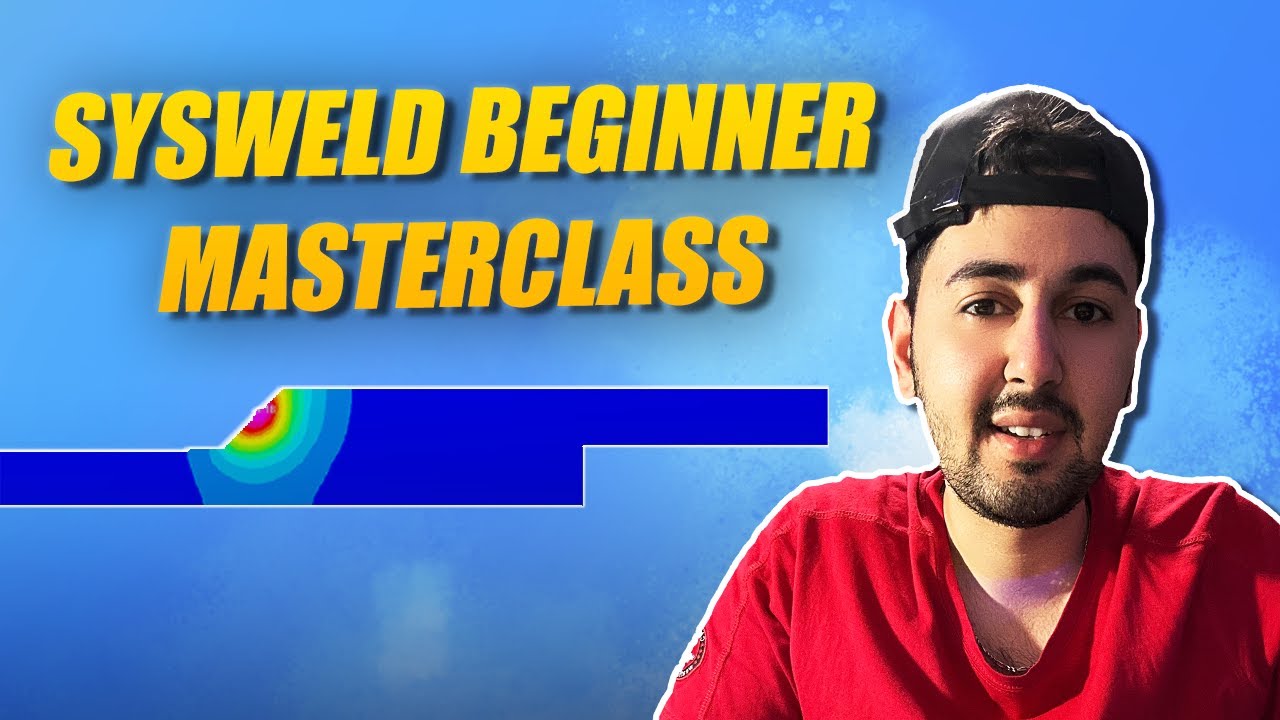 SYSWELD Beginner Masterclass – Complete Welding Simulation Tutorial - YouTube