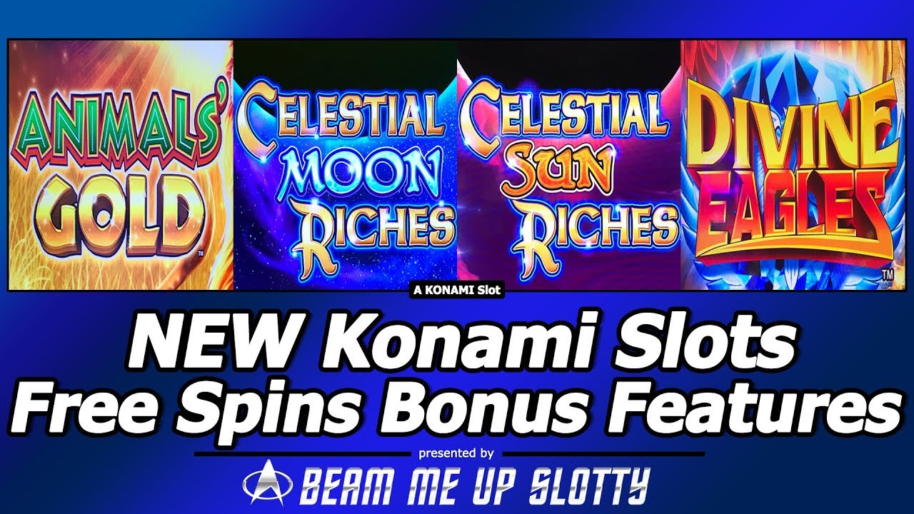 New Konami Slot Bonuses - Animals' Gold, Celestial Moon/Sun Riches and ...