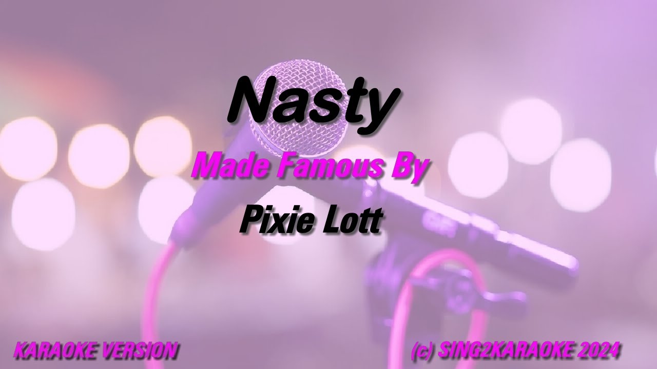 Pixie Lott Nasty (Karaoke Version) Lyrics - YouTube