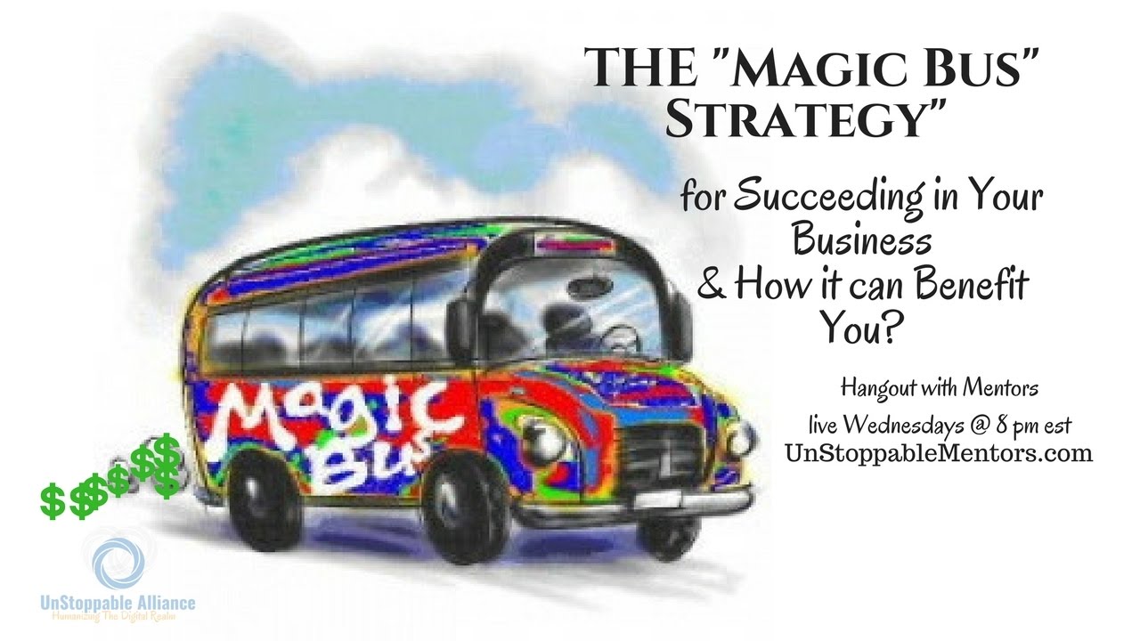Magic Bus Strategy for Succeeding in Your Business & How it can Benefit ...