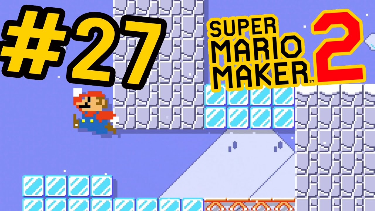 Super Mario Maker 2 Story Mode Walkthrough – Part 27 [Nintendo Switch ...
