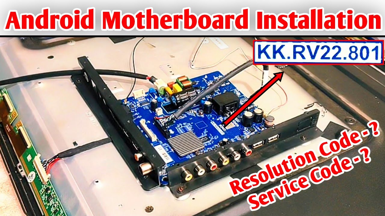 How To Install Android Motherboard In 40 Inch LED TV Model KK RV22 how-to-install-android-motherboard-in-40-inch-led-tv-model-kk-rv22