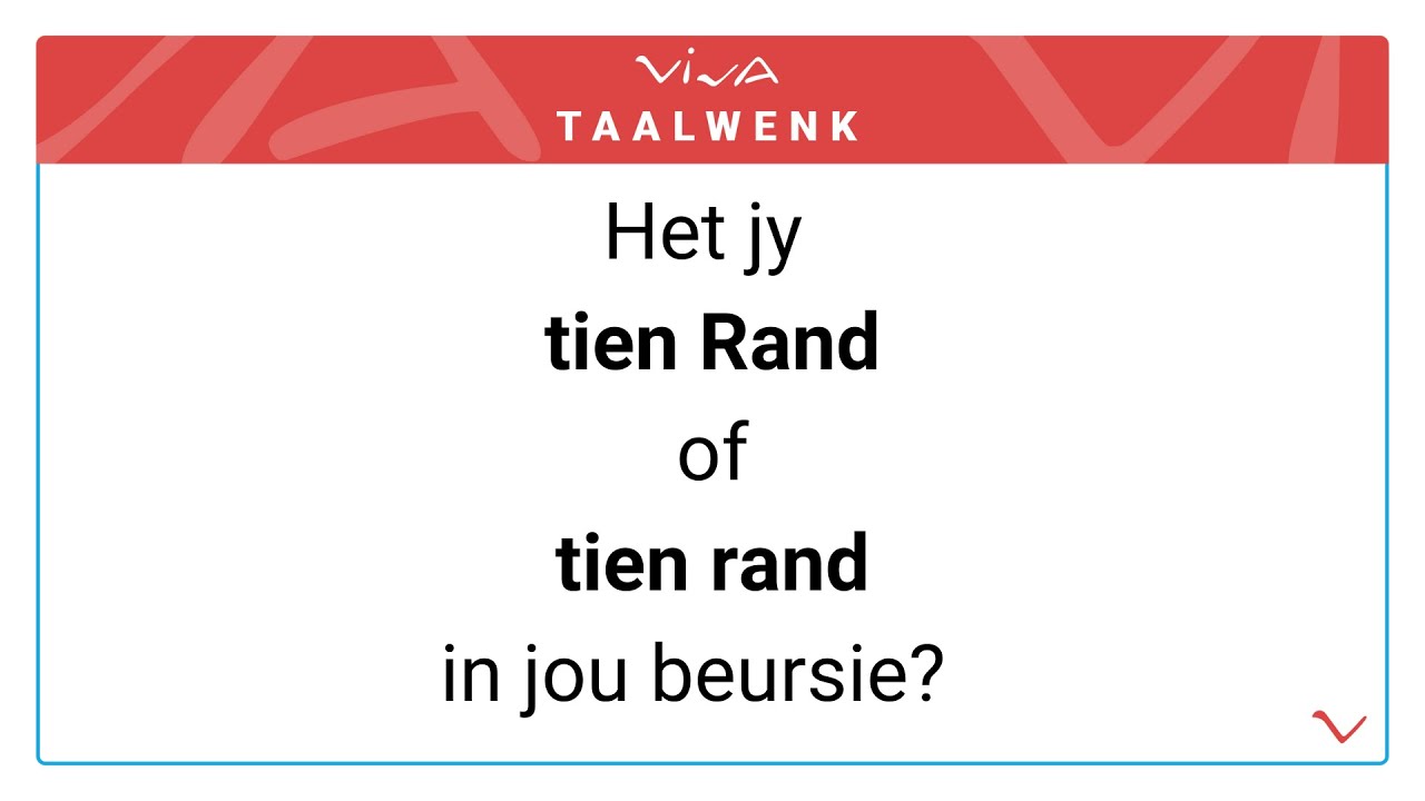 Het jy tien Rand of tien rand in jou beursie? - YouTube