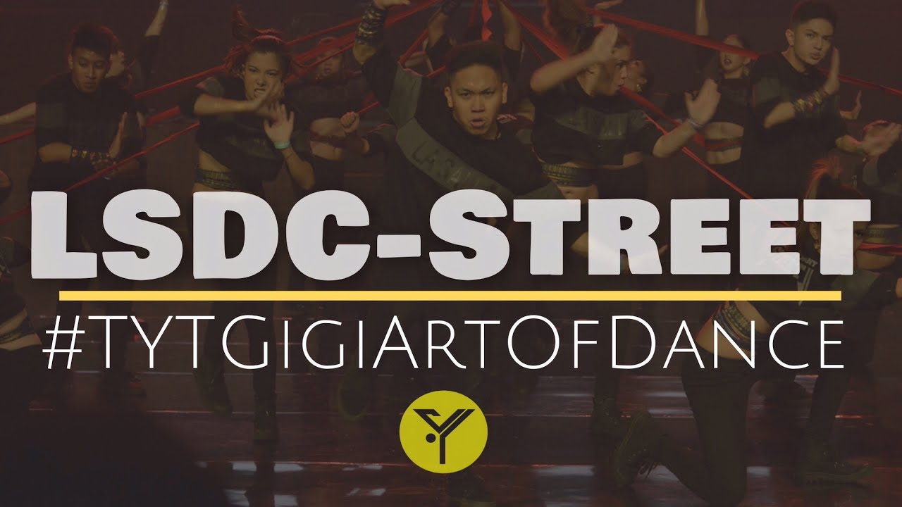 LSDC-Street | Philippines | 1st winner of #TYTGigiArtOfDance - YouTube