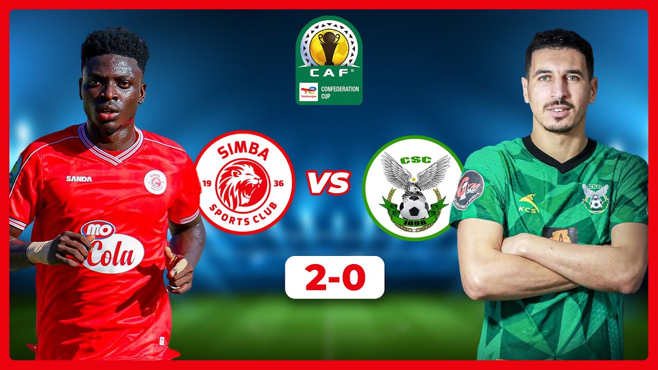 🔴#LIVE: SIMBA SC (2-0) CS CONSTANTINE | KOMBE LA SHIRIKISHO AFRIKA ...