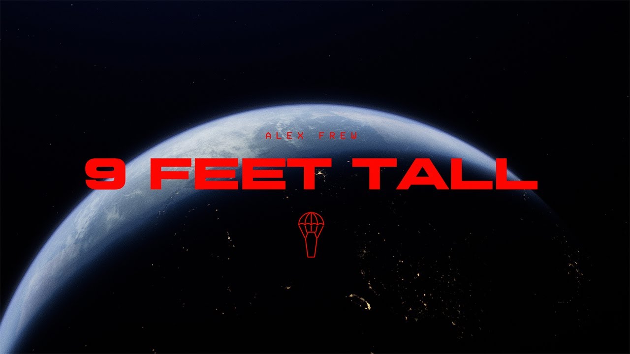 Alex Frew - 9 Feet Tall - (Official Music Video) - YouTube