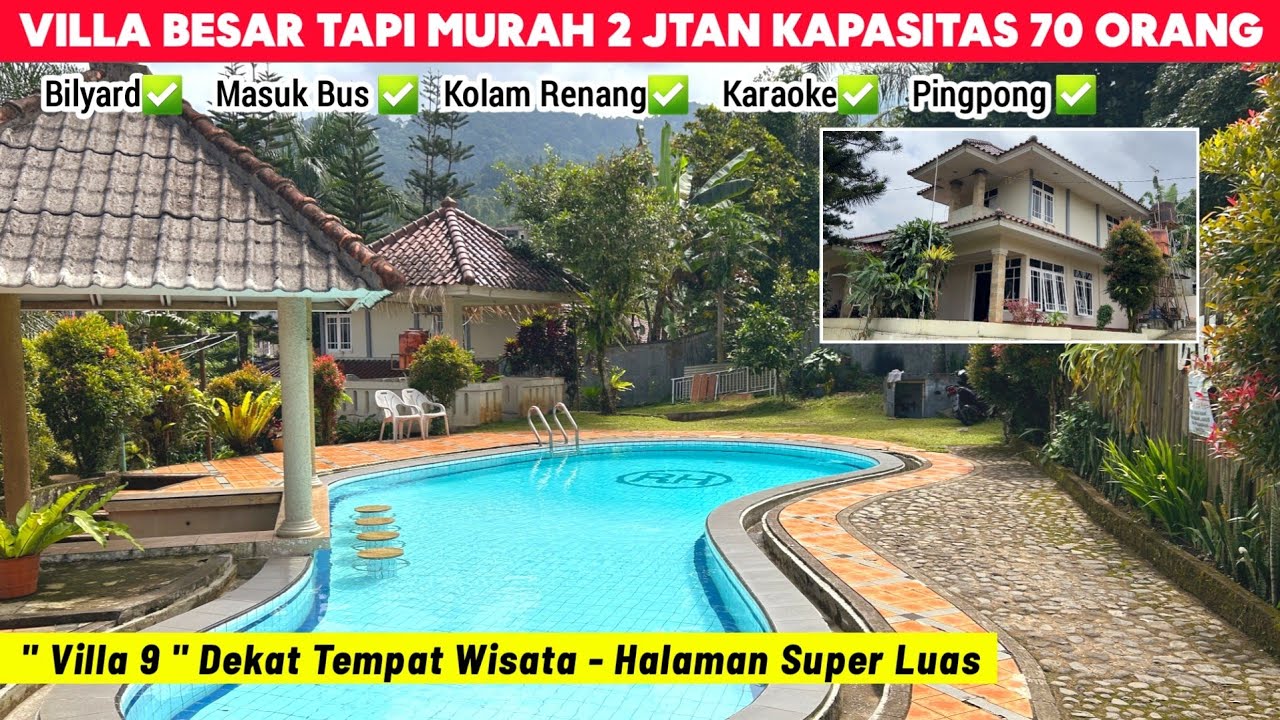 VILLA BESAR TAPI MURAH ‼️ CUMA 2JTAN UNTUK 70 ORG | VILLA 9 Cilember ...