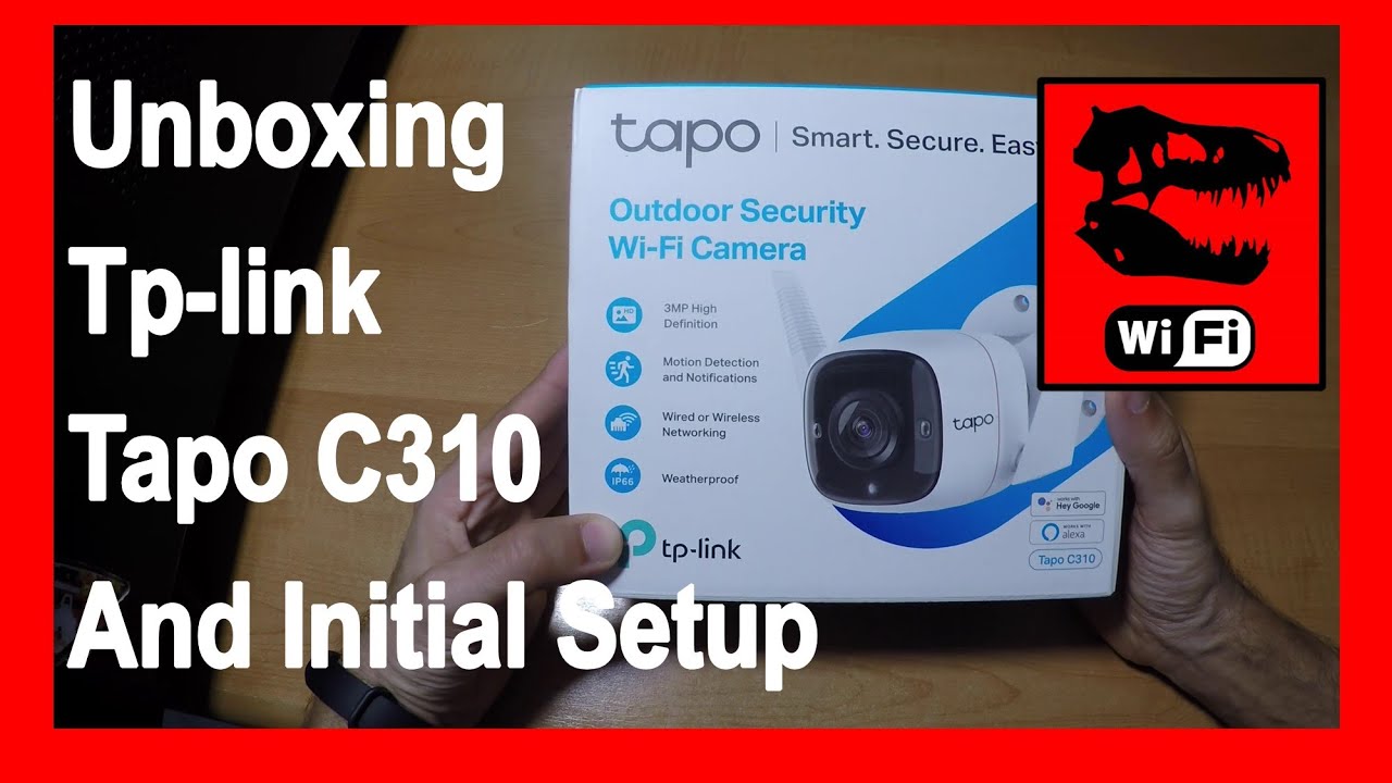 Tp-link tapo C310 Unboxing and Initial Setup - YouTube