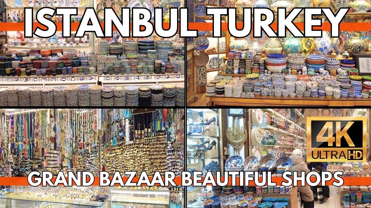 ISTANBUL TURKEY CITY CENTER GRAND BAZAAR BEAUTIFUL SHOPS 2024 | 4K ...