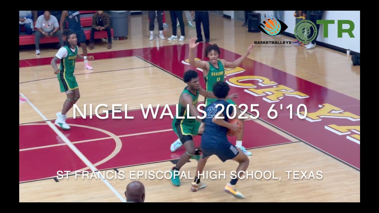 Nigel Walls 2025 6'10 St Francis Episcopal, Texas - YouTube